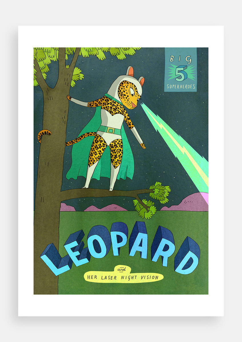 Big Five Superheroes, Leopard - Art print by Patrick Latimer – Patrick ...
